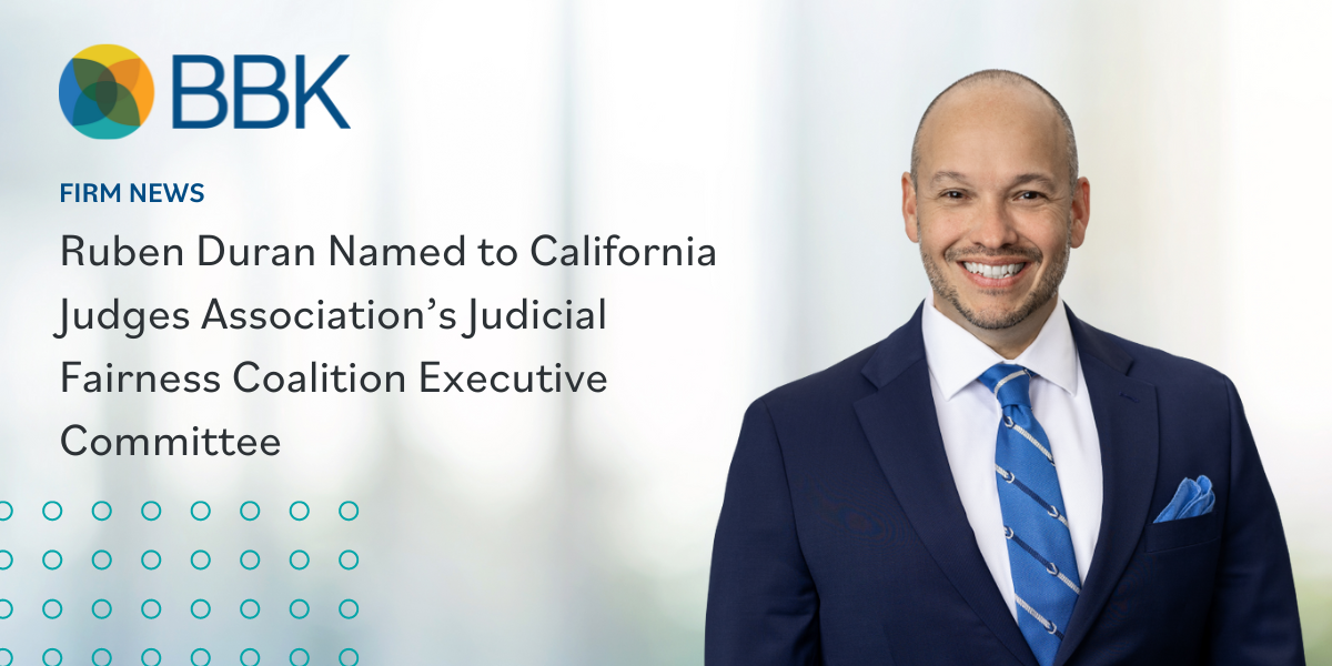 Ruben Duran Named to California Judges Association’s Judicial Fairness Coalition Executive Committee