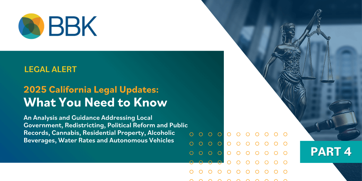 2025 California Legal Updates: What You Need to Know – Part Four