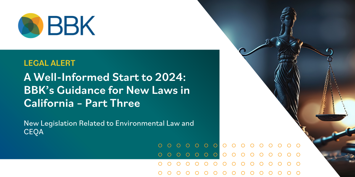 A Well-Informed Start to 2024: BBK’s Guidance for New Laws in ...