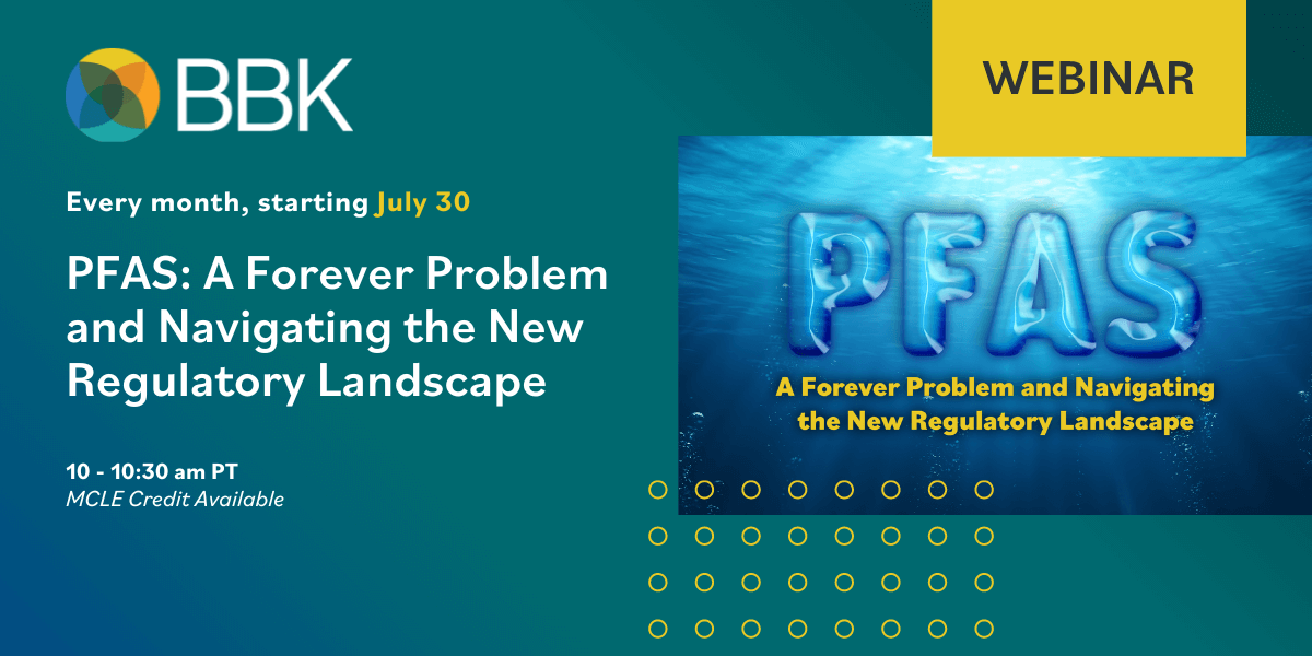 PFAS: A Forever Problem and Navigating the New Regulatory Landscape